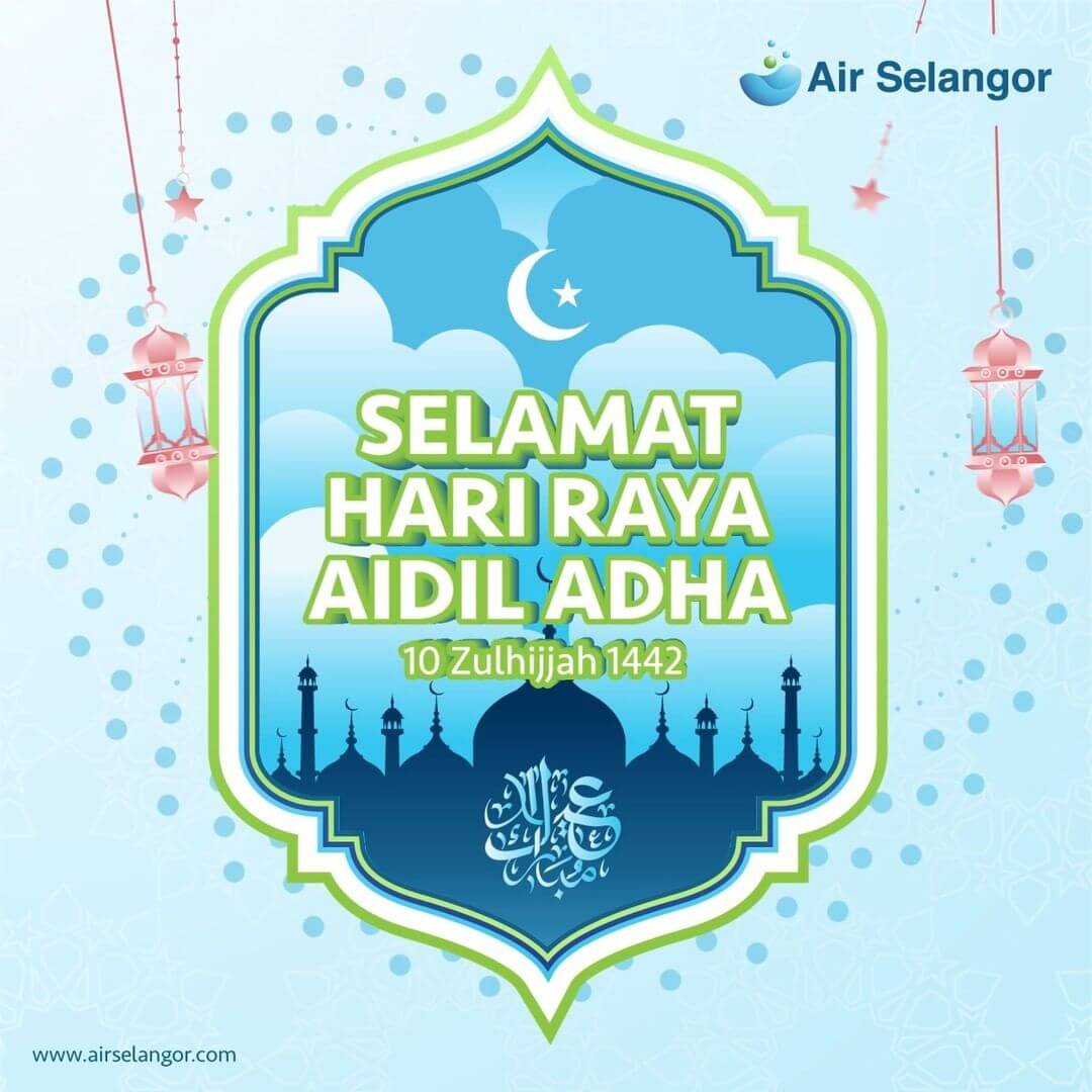 Hari Raya Aidil Adha 2021 - Hydro Hub | Air Selangor
