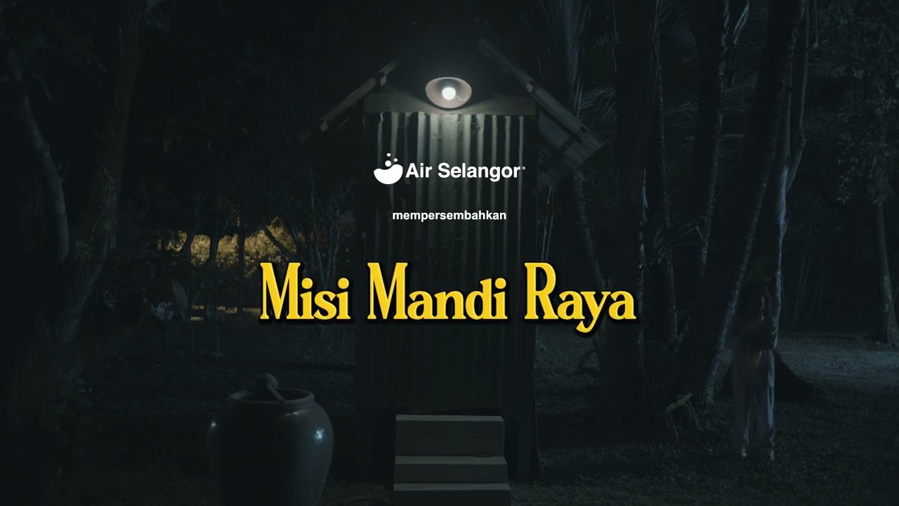 Air Selangor Raya 2024 - Misi Mandi Raya Official Teaser - Hydro Hub ...